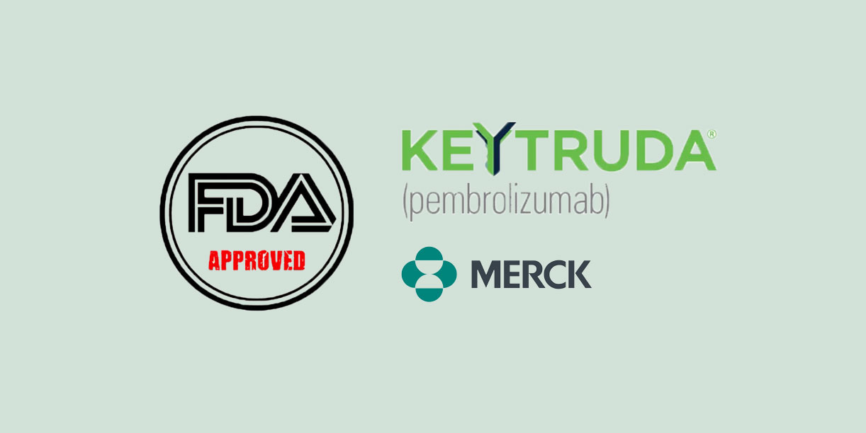 FDA Approves Keytruda in Combination with Chemo-radiotherapy for Cervical Cancer