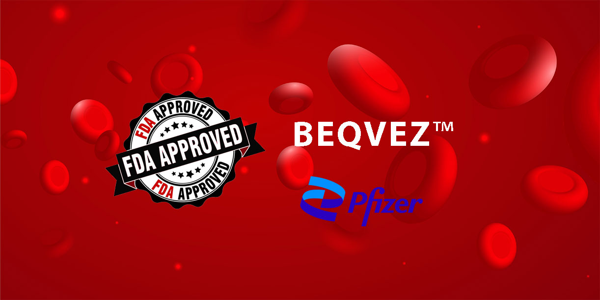 Transformative One-Time Gene Therapy: FDA Approves Pfizer's BEQVEZ, for ...